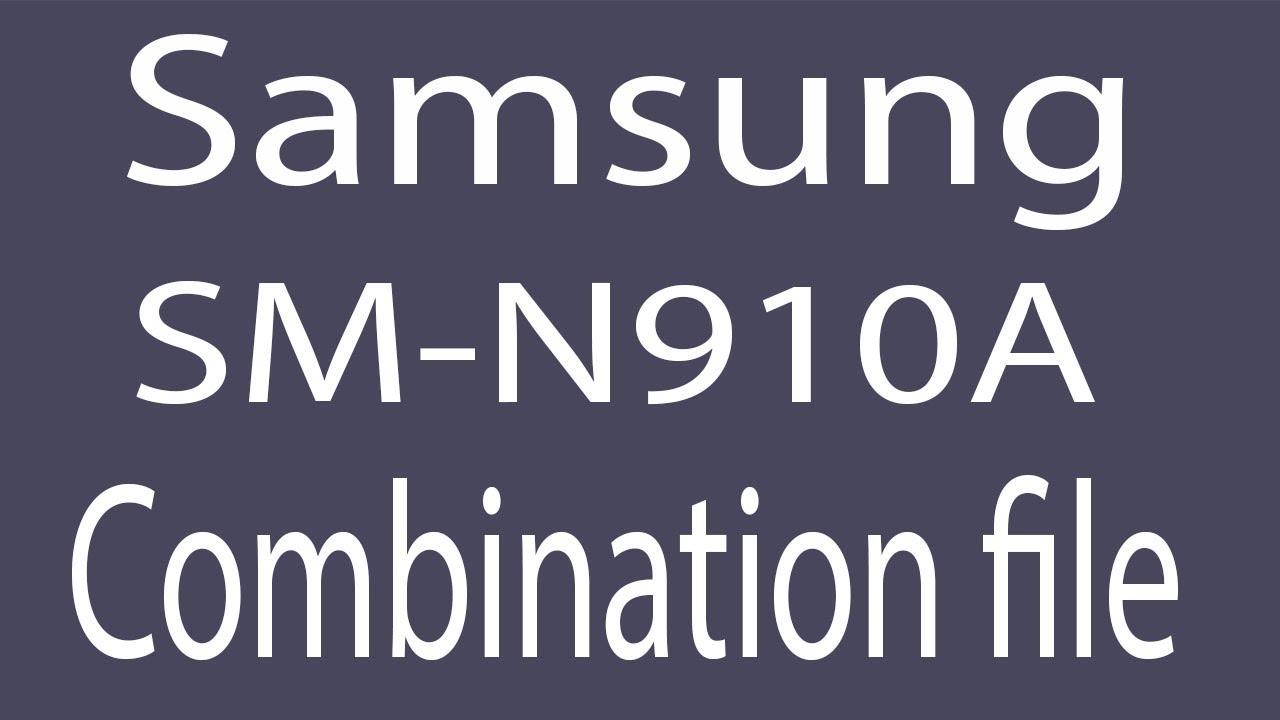 Download Samsung SM-N910A Combination File | Firmware | Flash File ...
