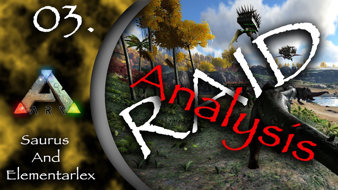 Ark Survival Evolved | RAID ANALYSIS | Primitive gameplay - YouTube