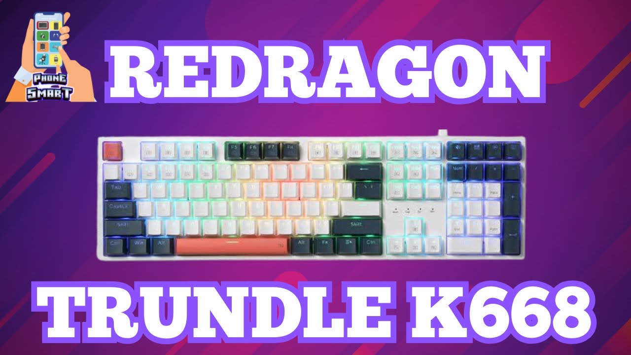 UNBOXING & PRIMERAS IMPRESIONES REDRAGON TRUNDLE K668 FULL SIZE |EL TECLADO MECANICO MAS ...