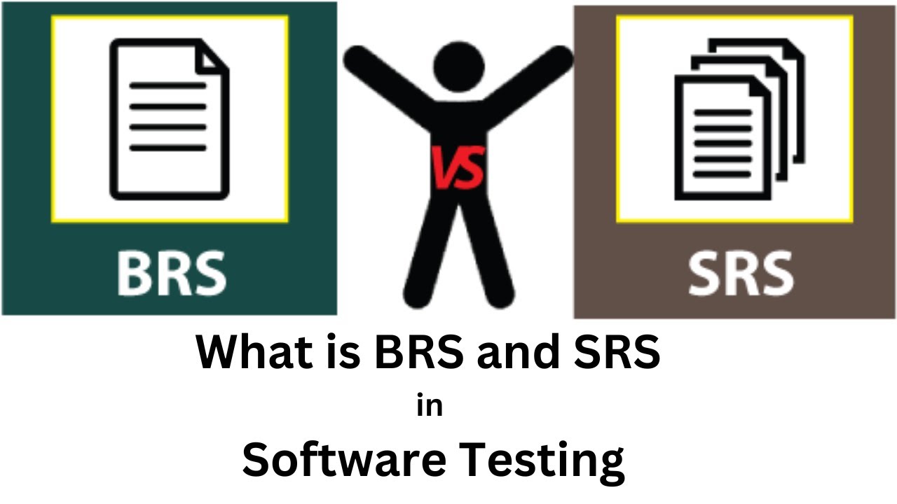 BRS and SRS | What is BRS and SRS in Software Testing - YouTube