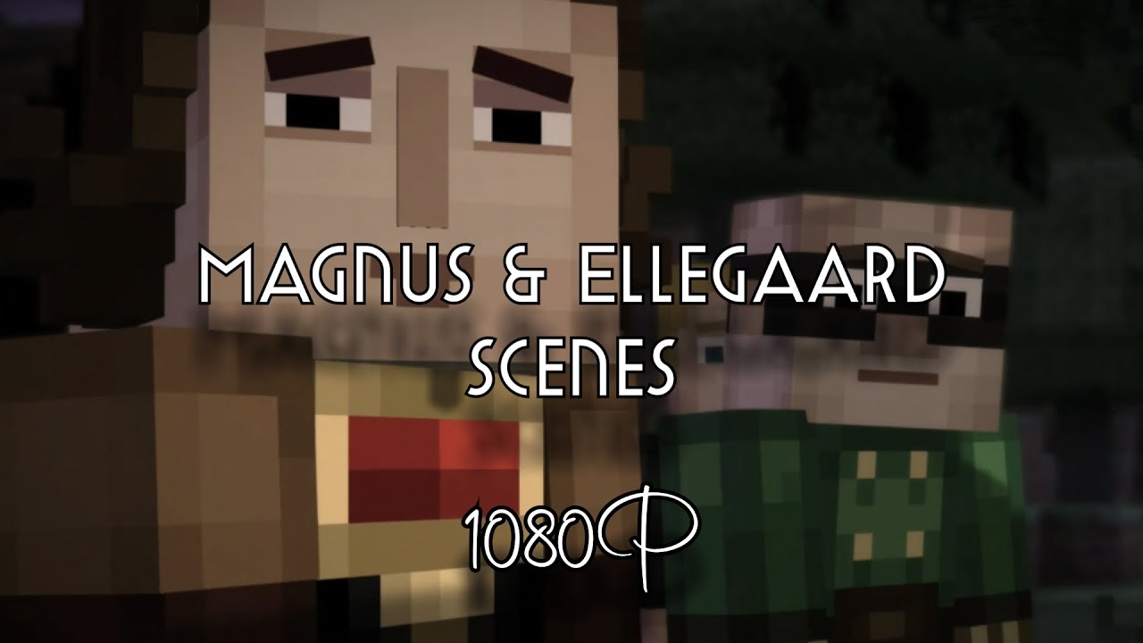 Minecraft: Story Mode - Ellegaard & Magnus Scenes (1080P) - YouTube