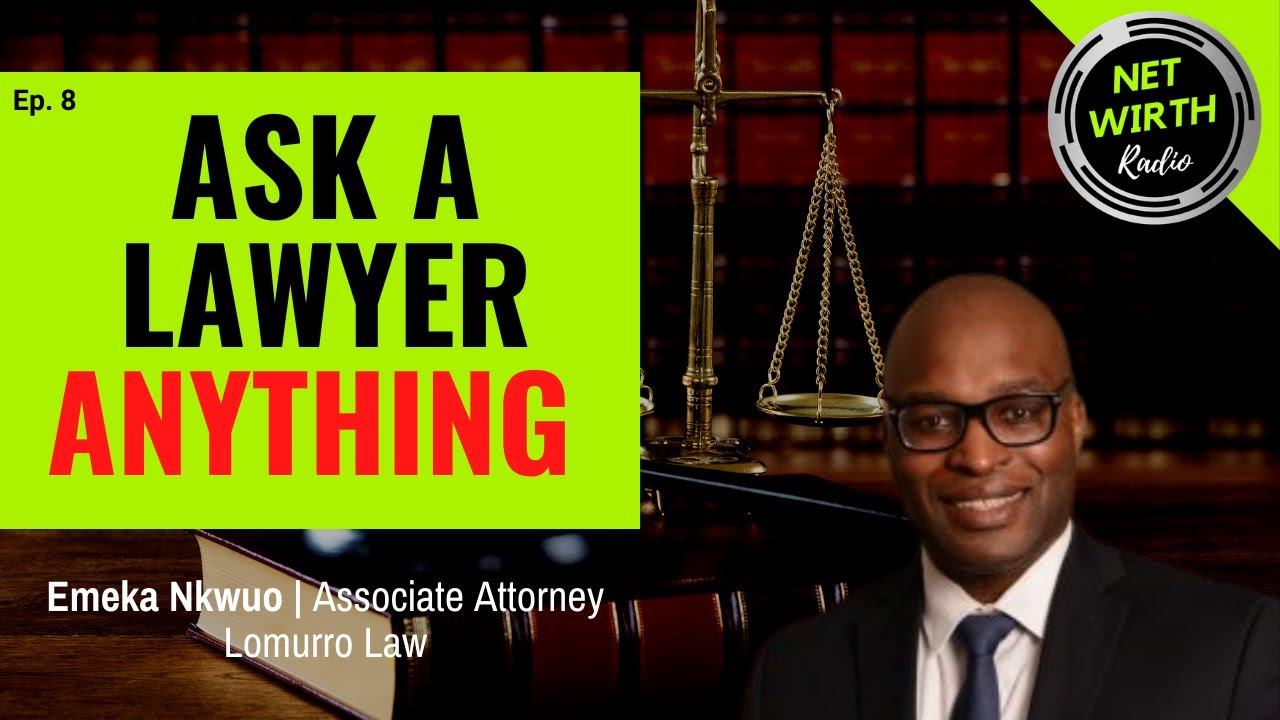 ASK A LAWYER ANYTHING | Emeka Nkwuo, Associate Attorney, Lomurro Law ...