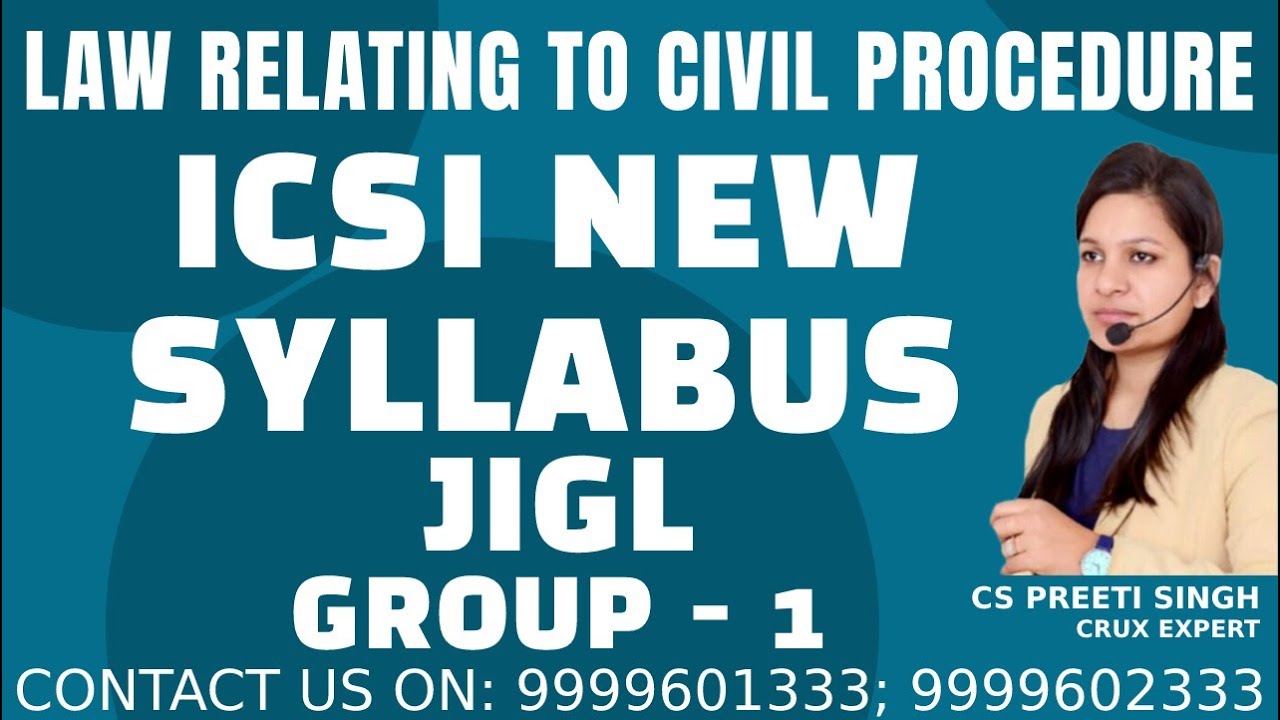 ICSI New Syllabus 2023 Lectures I JIGL New Syllabus I CPC New Syllabus ...