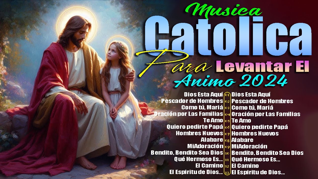 Las Canciónes Católicas Más Hermosas del Mundo🎶Celebrar la Vida y el ...