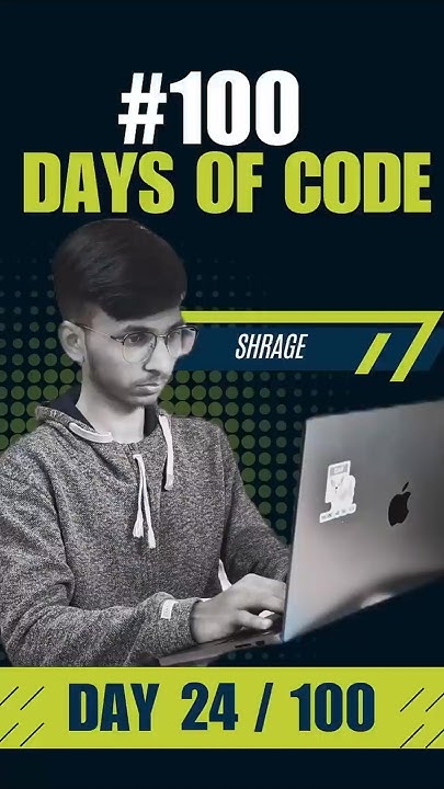 🚀 100 Days of Code – Day 24/100 | Grind Continues ! 💻 #100daysofcode #nst #coding - YouTube