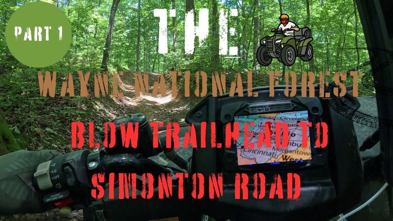 ATV Riding the Wayne National Forest Blow Trailhead to Simonton Road ...