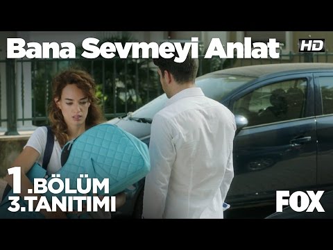 Bana Sevmeyi Anlat 1. Bölüm 3. Tanıtımı