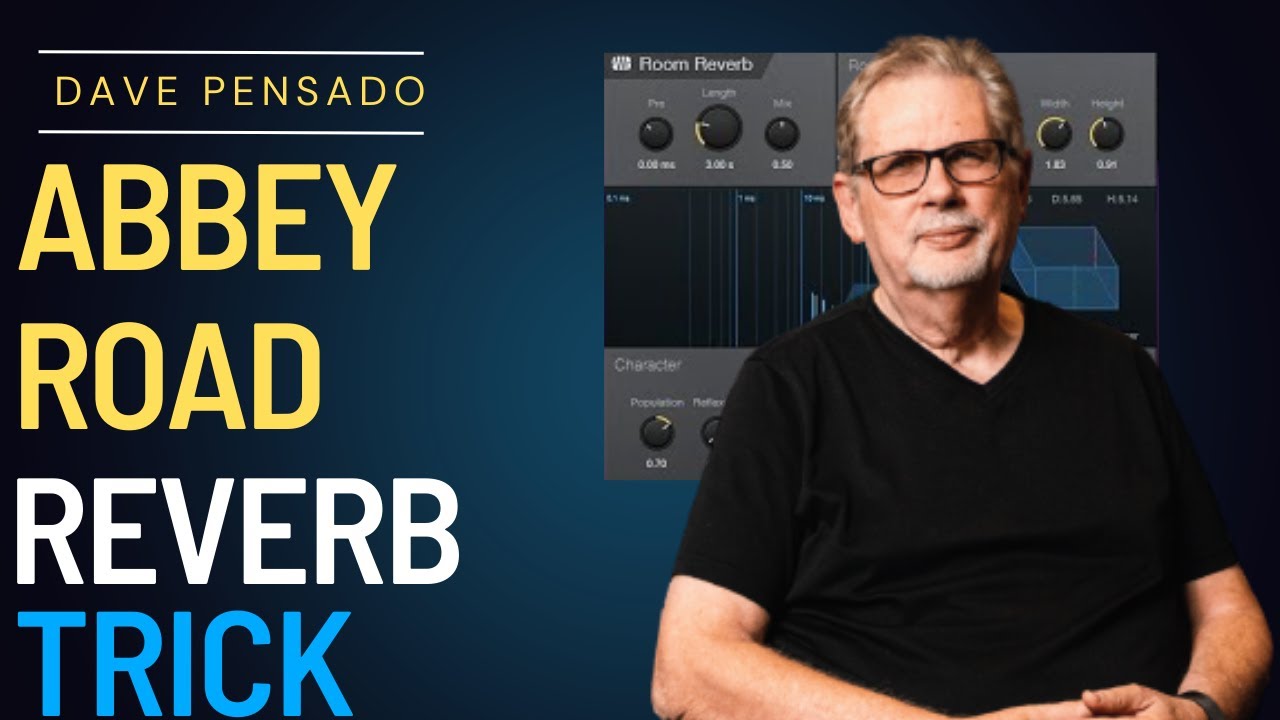 LEARNING FROM THE PROS: DAVE PENSADO'S ABBEY ROAD REVERB TRICK ...