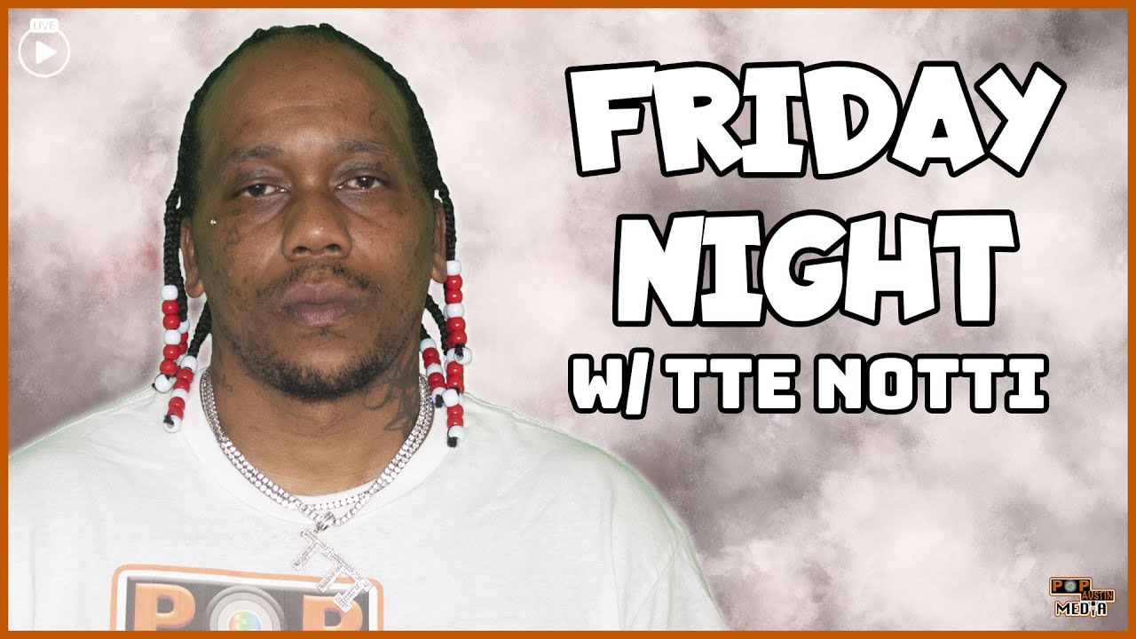 Friday Night w/ TTE Notti | Boosie, YSL RICO Case, Muwop Duck Shoes ...