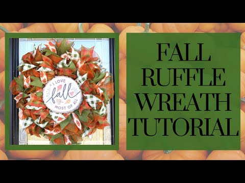 FALL RUFFLE WREATH TUTORIAL, POOF AND RUFFLE WREATH, FALL WREATH ...