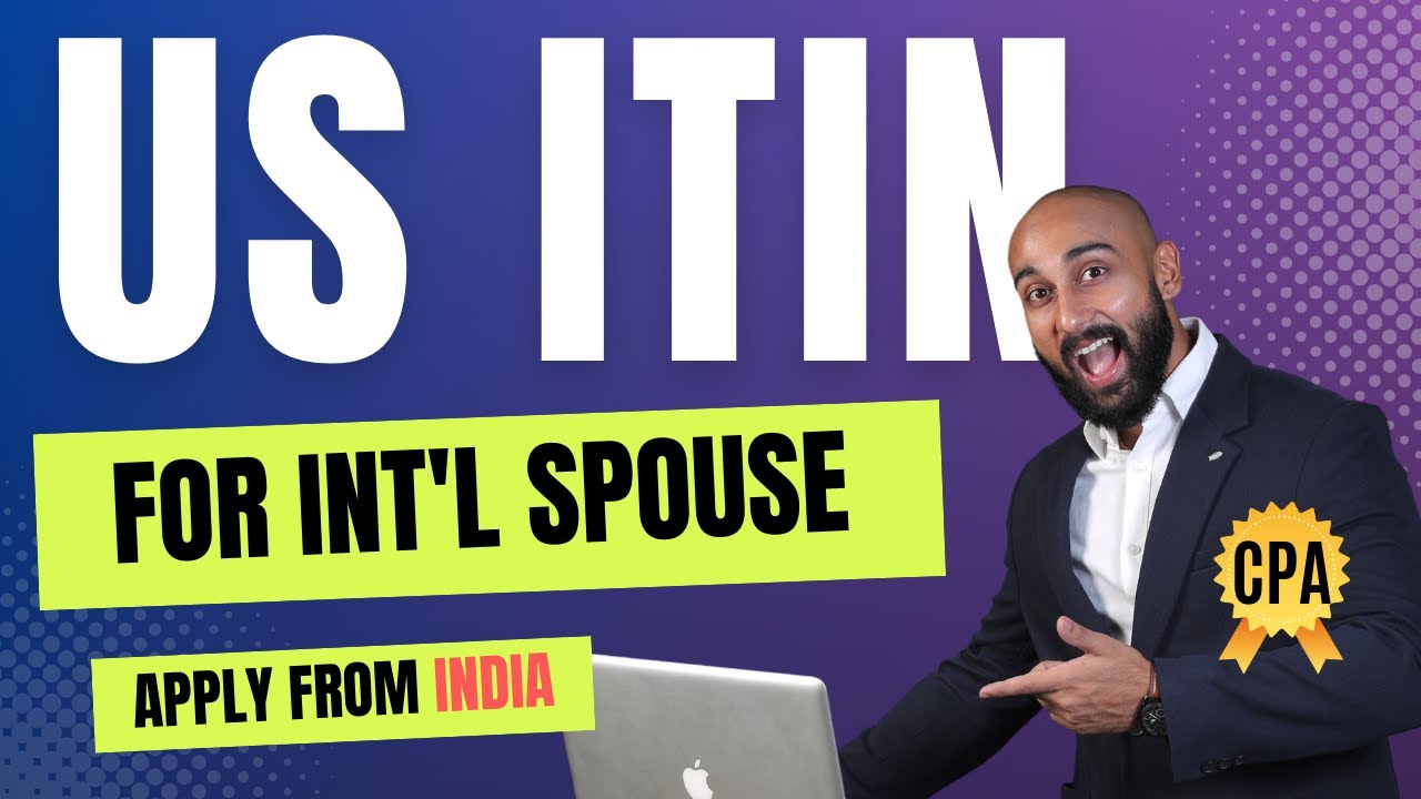 Apply for US ITIN for Non-Resident Spouse from India 🇮🇳 | Step-by-Step ...