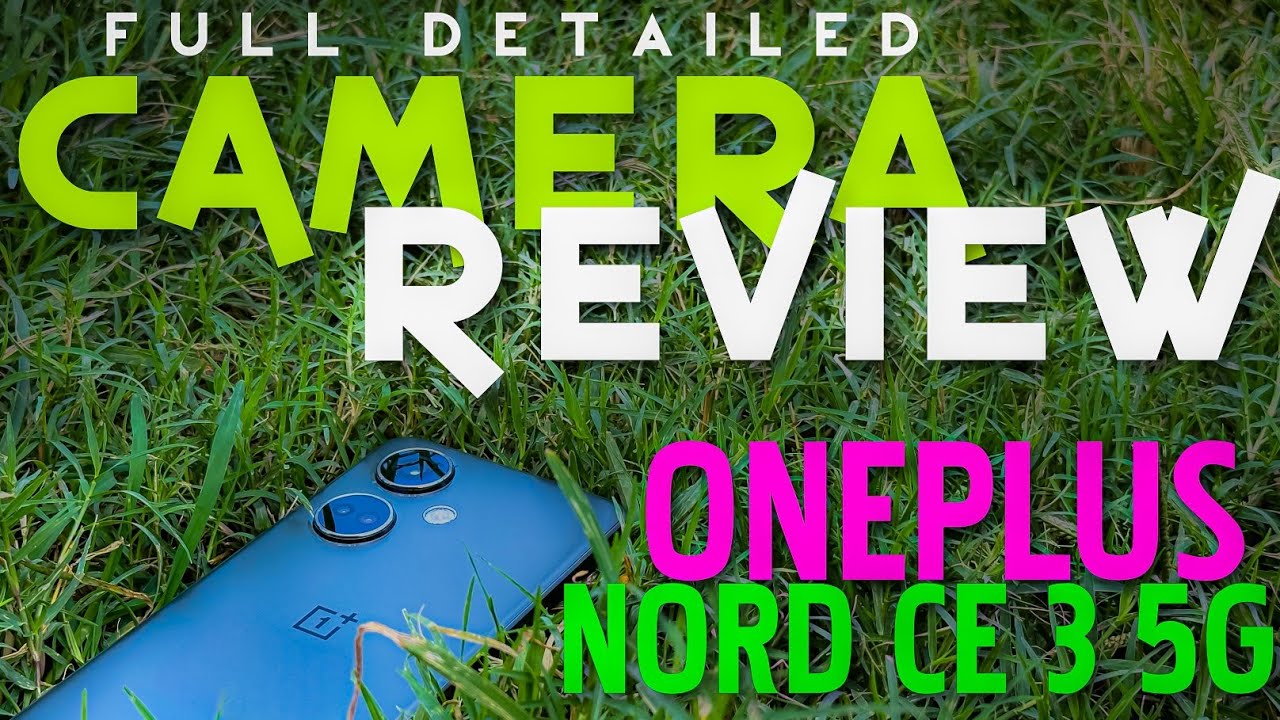 OnePlus Nord CE 3 Camera Test & review | Nord CE 3 is only for OnePlus ...