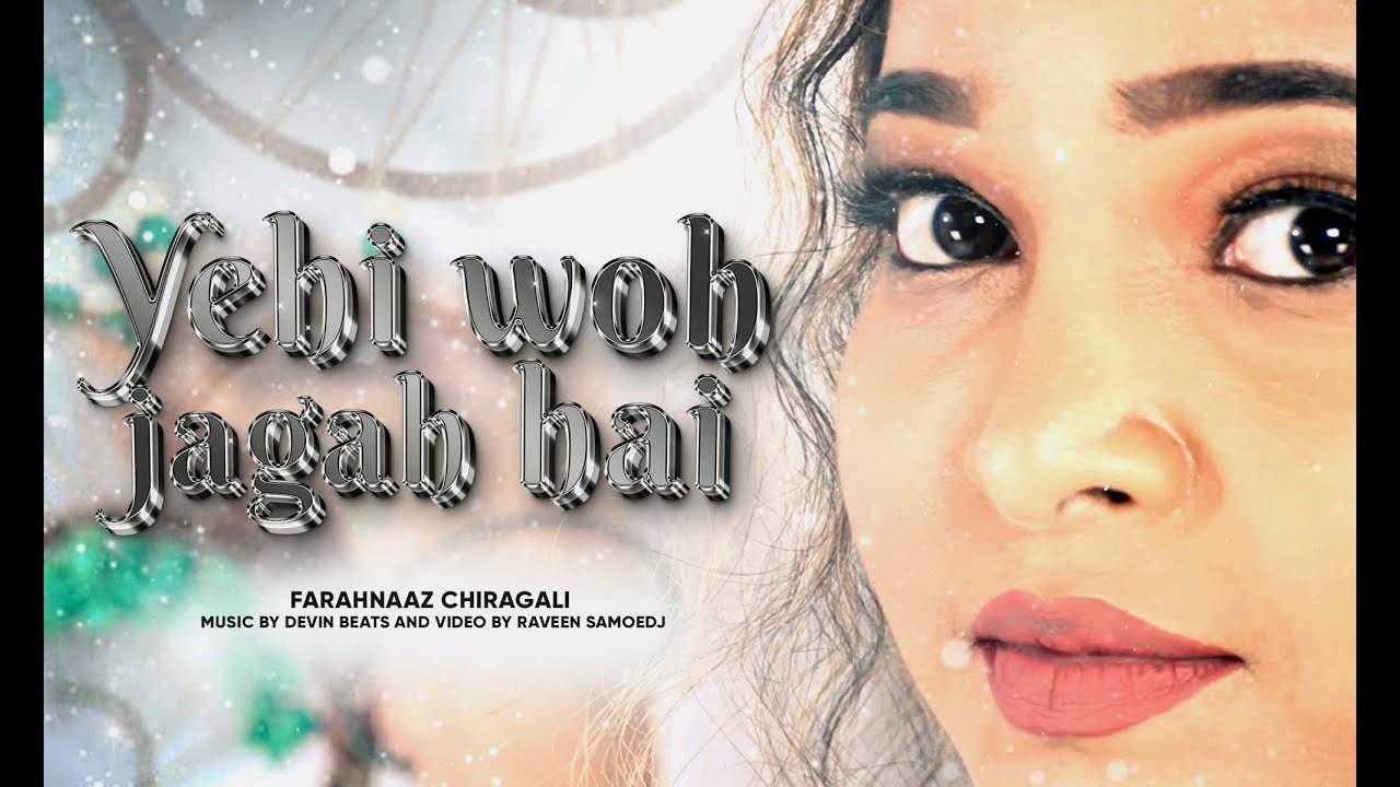 Yehi woh jagah hai | Coversong by Farahnaaz Chiragali - YouTube