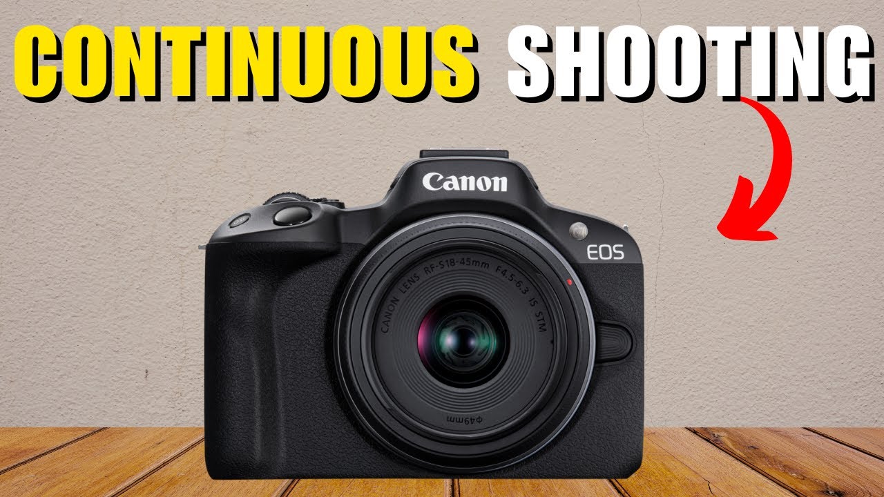 Canon EOS R50 Continuous Shooting Tutorial - YouTube