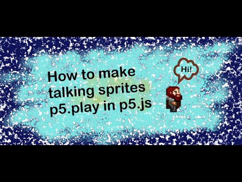 9 How to make talking sprites p5.play p5.js - YouTube