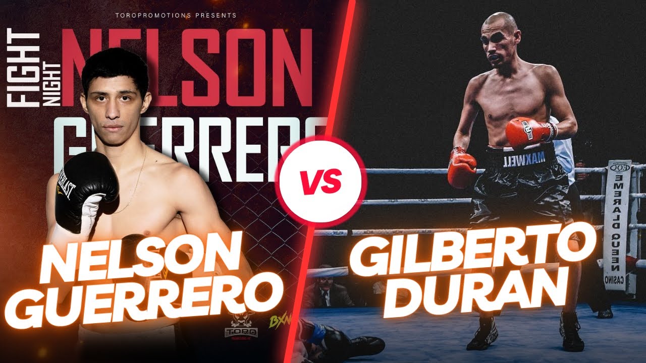Battle of Super Bantamweights: Nelson Guerrero vs. Gilberto Duran ...