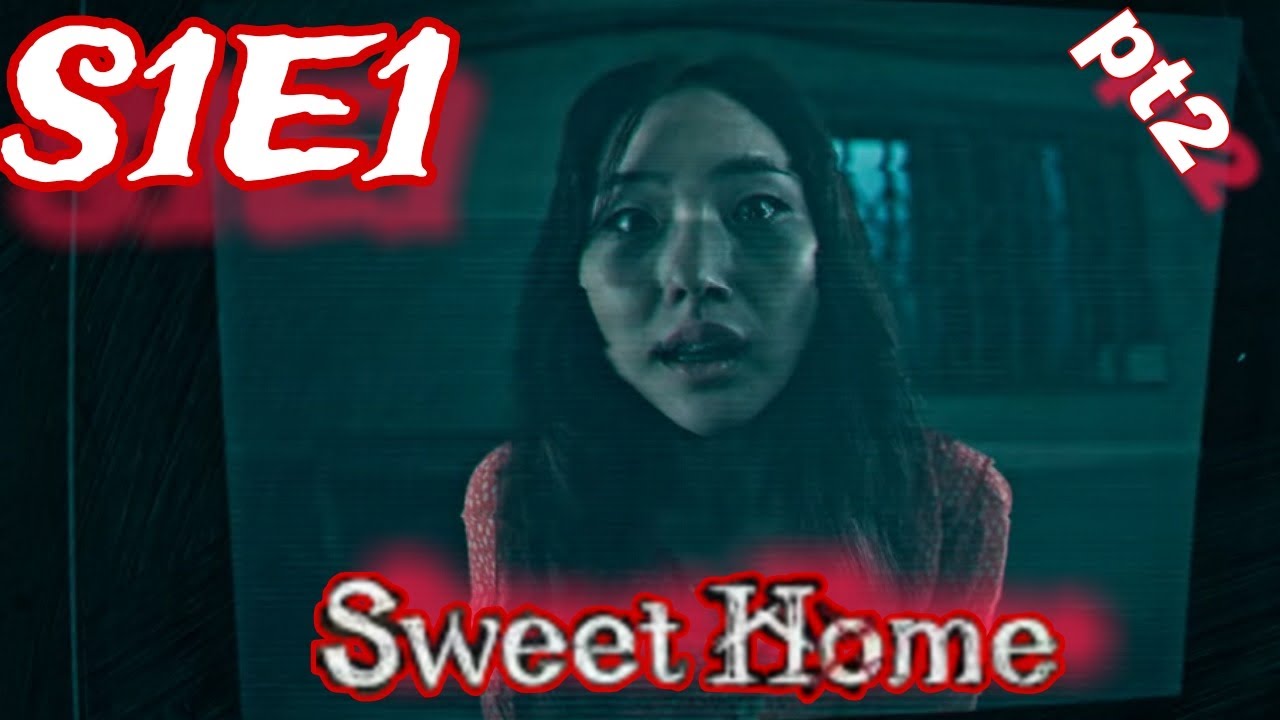 SISTERS FIRST TIME REACTION 'SWEET HOME' SEASON 1 EPISODE 1 pt2| KDRAMA ...