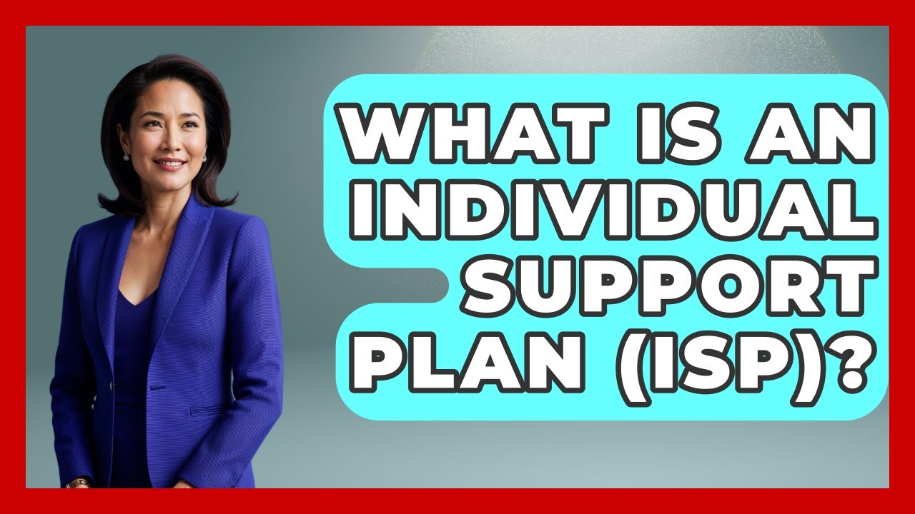 What Is An Individual Support Plan (ISP)? - Child Welfare Network - YouTube