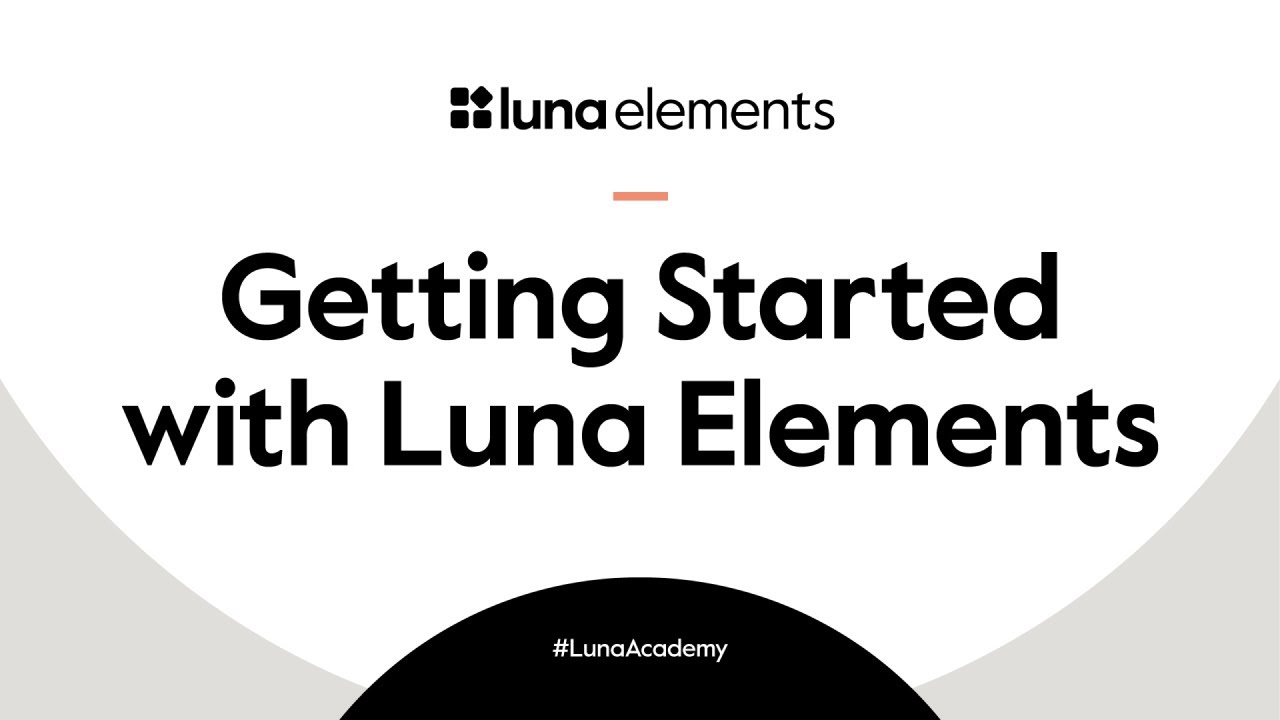 #LunaAcademy: Getting Started with Luna Elements - YouTube