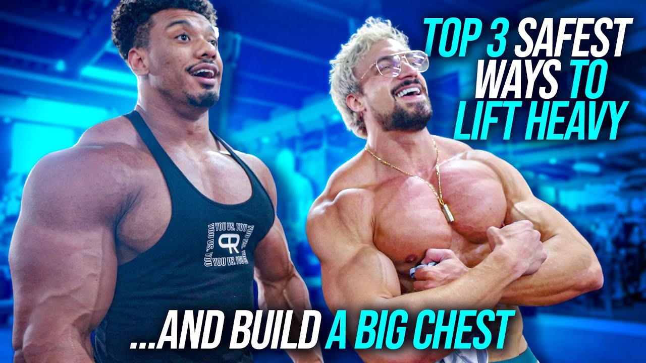 TOP 3 SAFEST WAYS TO LIFT HEAVY AND BUILD A HUGE CHEST ft JOESTHETICS ...