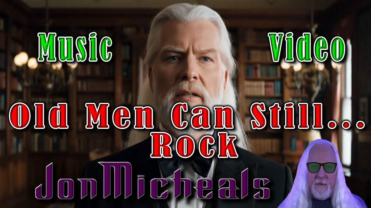 Music Video "Old Men Can Still Rock" - YouTube
