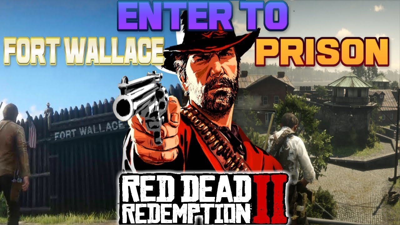 Break Into PRISON AND FORT WALLACE | PS4 Mods | Red Dead Redemption 2 ...
