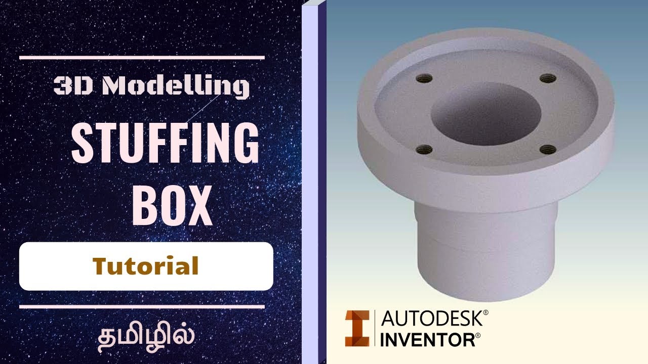 Stuffing Box | Autodesk Inventor Tutorial | 3D Modelling & Drafting ...