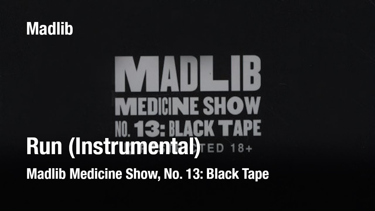 Madlib - Run (Instrumental) - YouTube