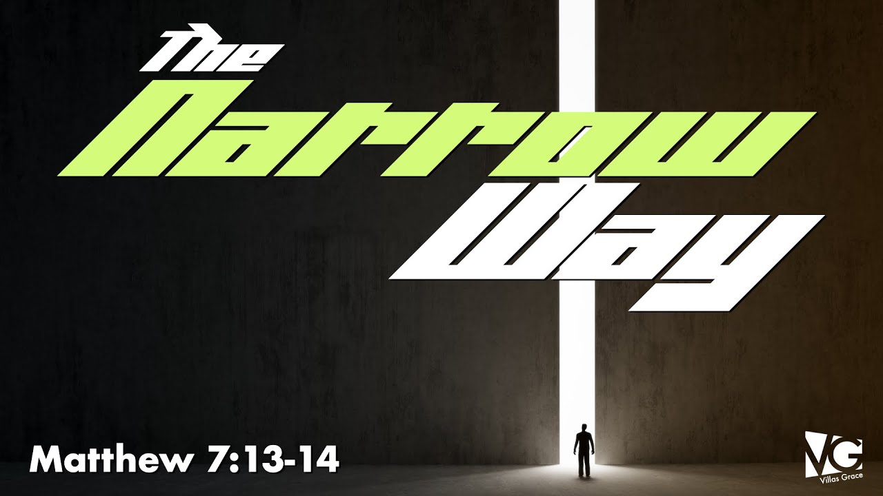 The Narrow Way - Matthew 7:13-14 - Matthew Niemier - YouTube