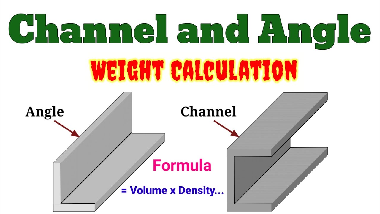 MS Angle And Channel Weight Calculation Formula || - YouTube