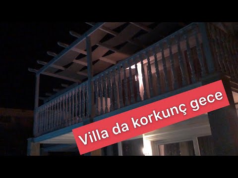Villada korkulu gece ( gerçek yaşandı )