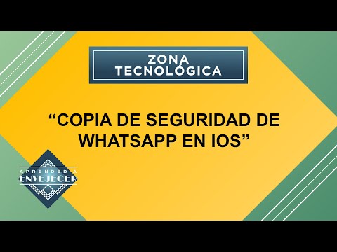 ZONA TECNOLÓGICA - Copia de seguridad de WhatsApp en IOS - 06/05/21