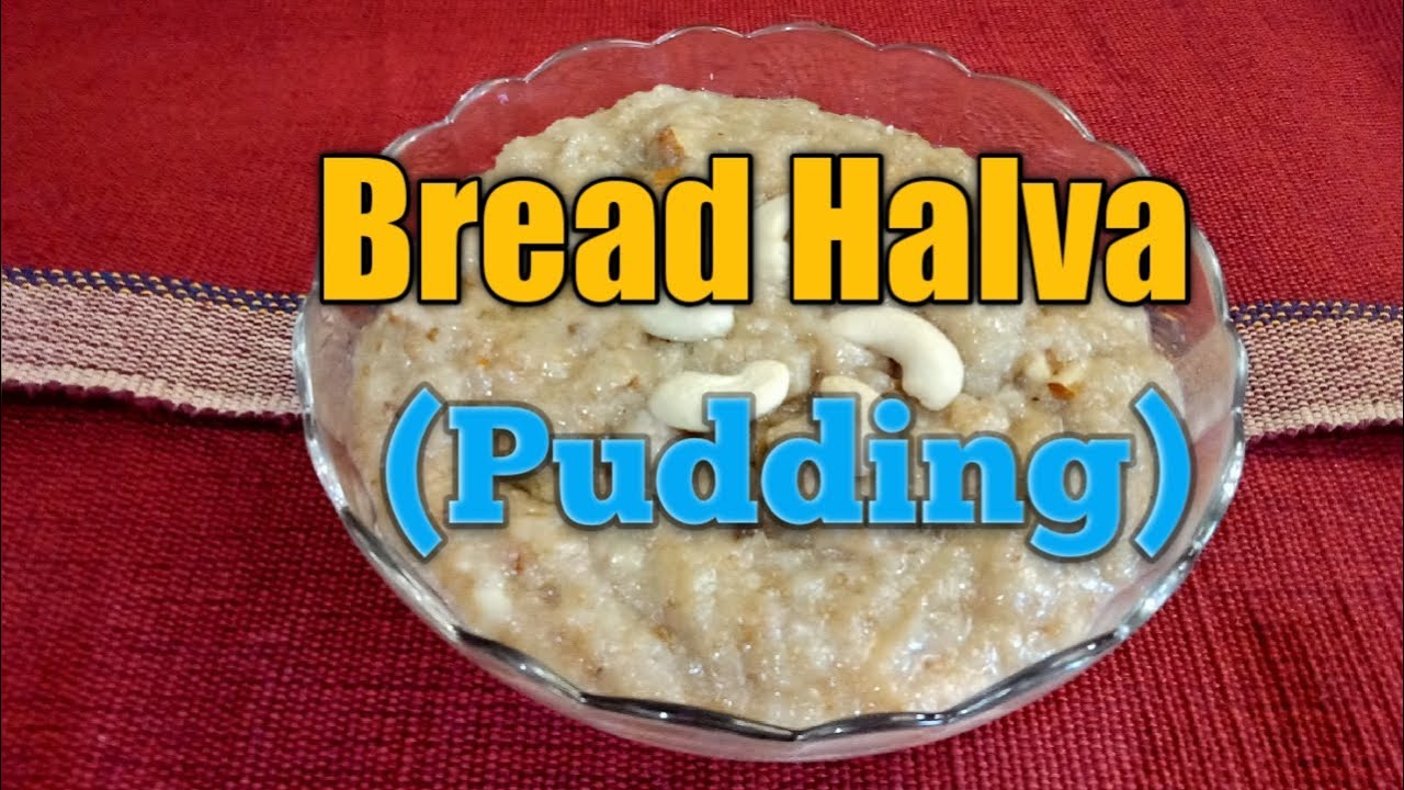 Bread Halva - Bread Pudding (English) - YouTube