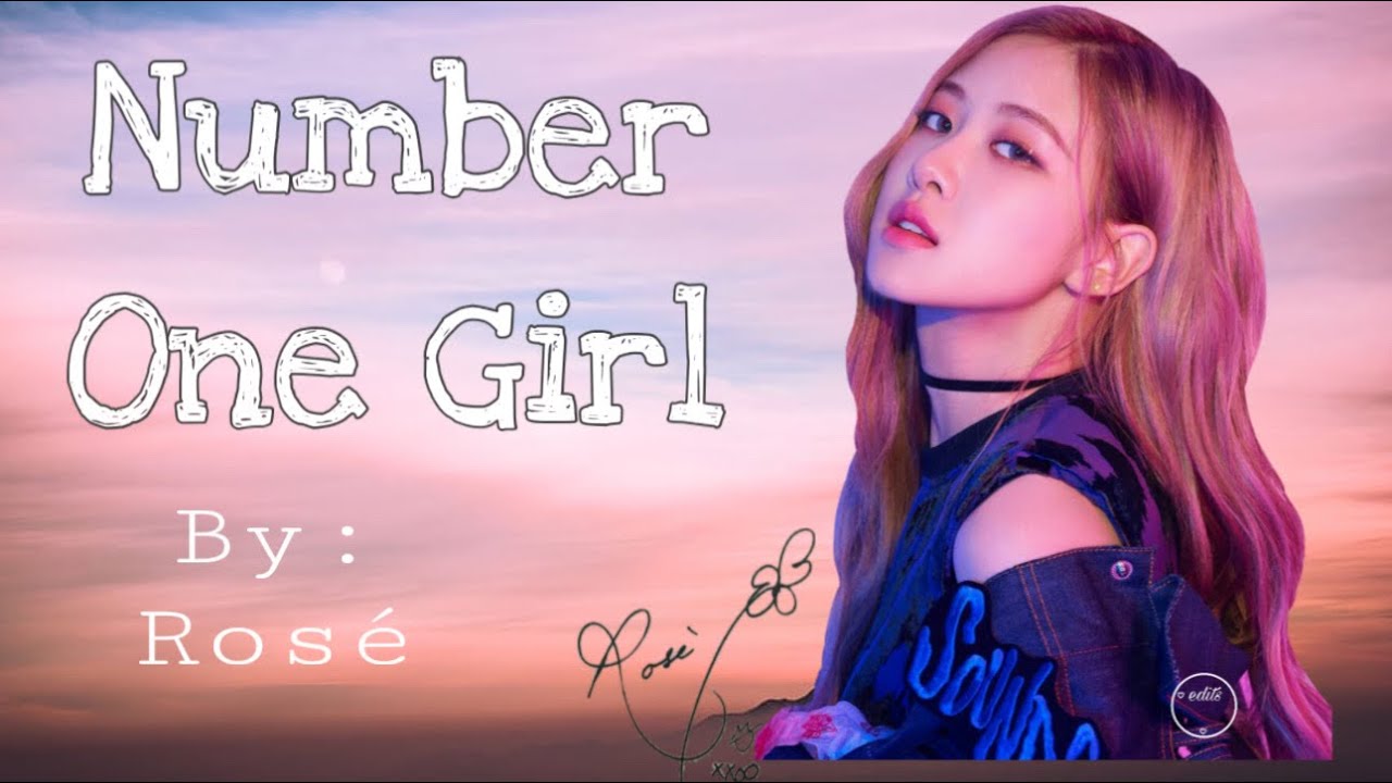 Number One Girl -Rosé - YouTube