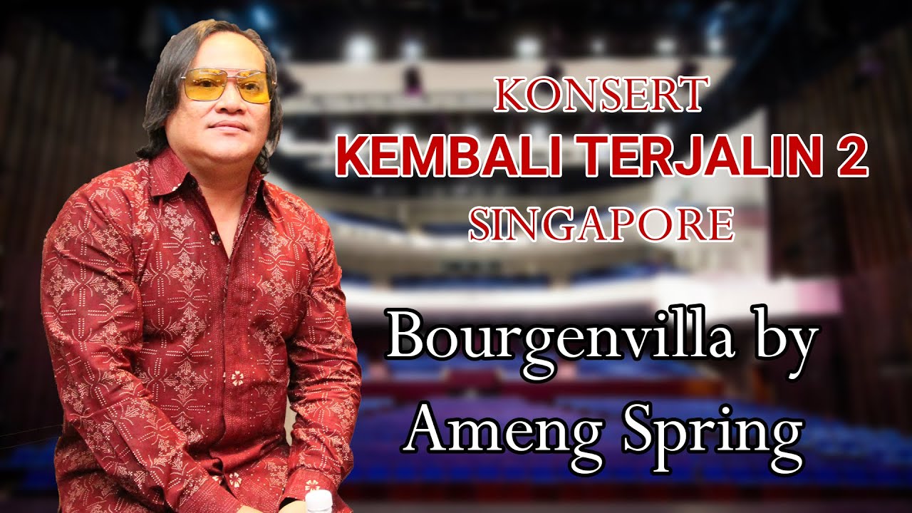 LIVE HQ & LIRIK Ameng Spring - Bourgenvilla - YouTube