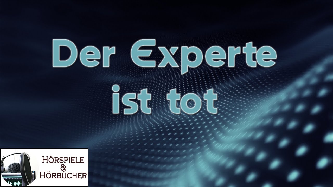 Der Experte ist tot - Hörspiel - YouTube