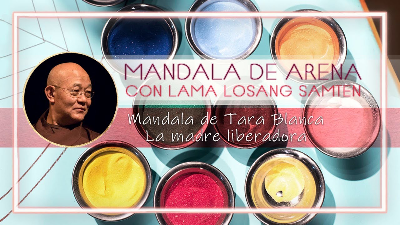 Confección del Mandala de Tara blanca, con Lama Losang Samten ☸ - YouTube