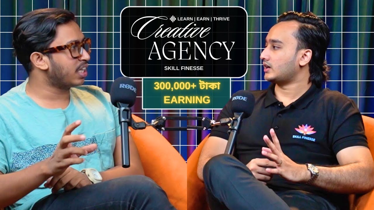 4th Episode of Learn, Earn, Thrive Podcast | Sakib Hasan Shares His Journey as a Creative ...