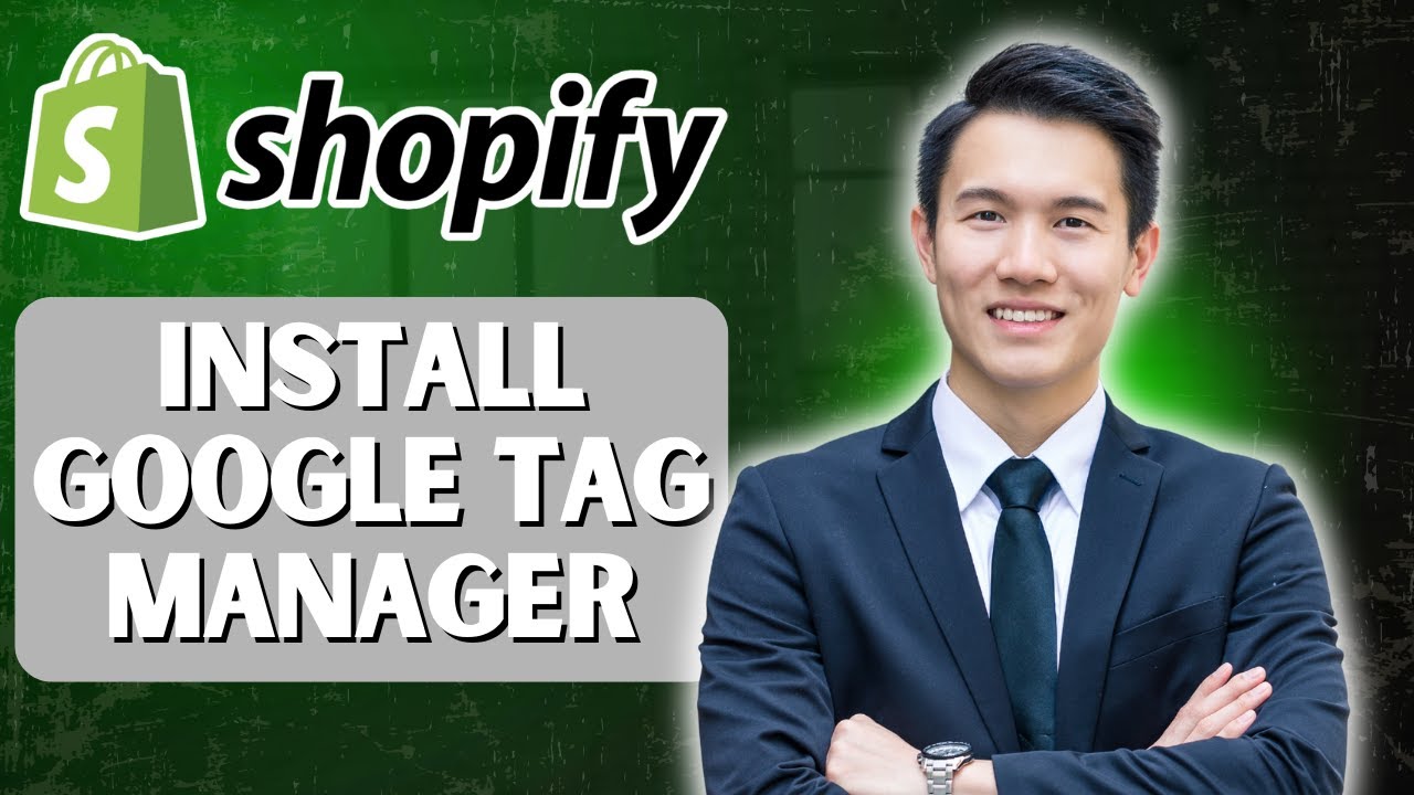 How to Install Google Tag Manager on Shopify (Step-by-Step Tutorial ...