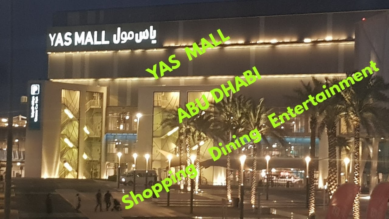 YAS MALL / YAS ISLAND ABU DHABI - YouTube