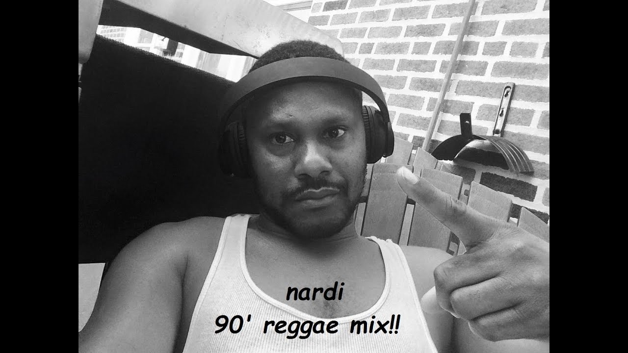 nardi 90' reggae mix!! ,90's reggae mix, reggae, 90's lover blend ...