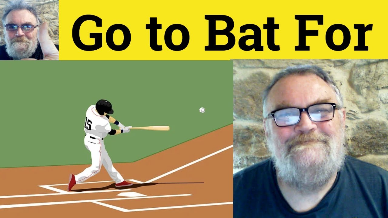 😎 Go to Bat For Meaning - Go to Bat For Defined - Go to Bat For ...