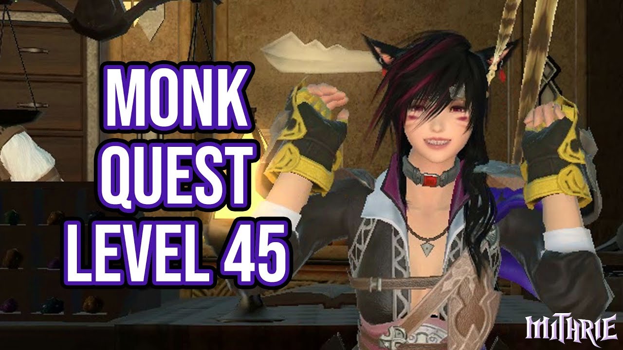 FFXIV 2.1 0198 Monk Quest Level 45 + Artifact Gear - YouTube