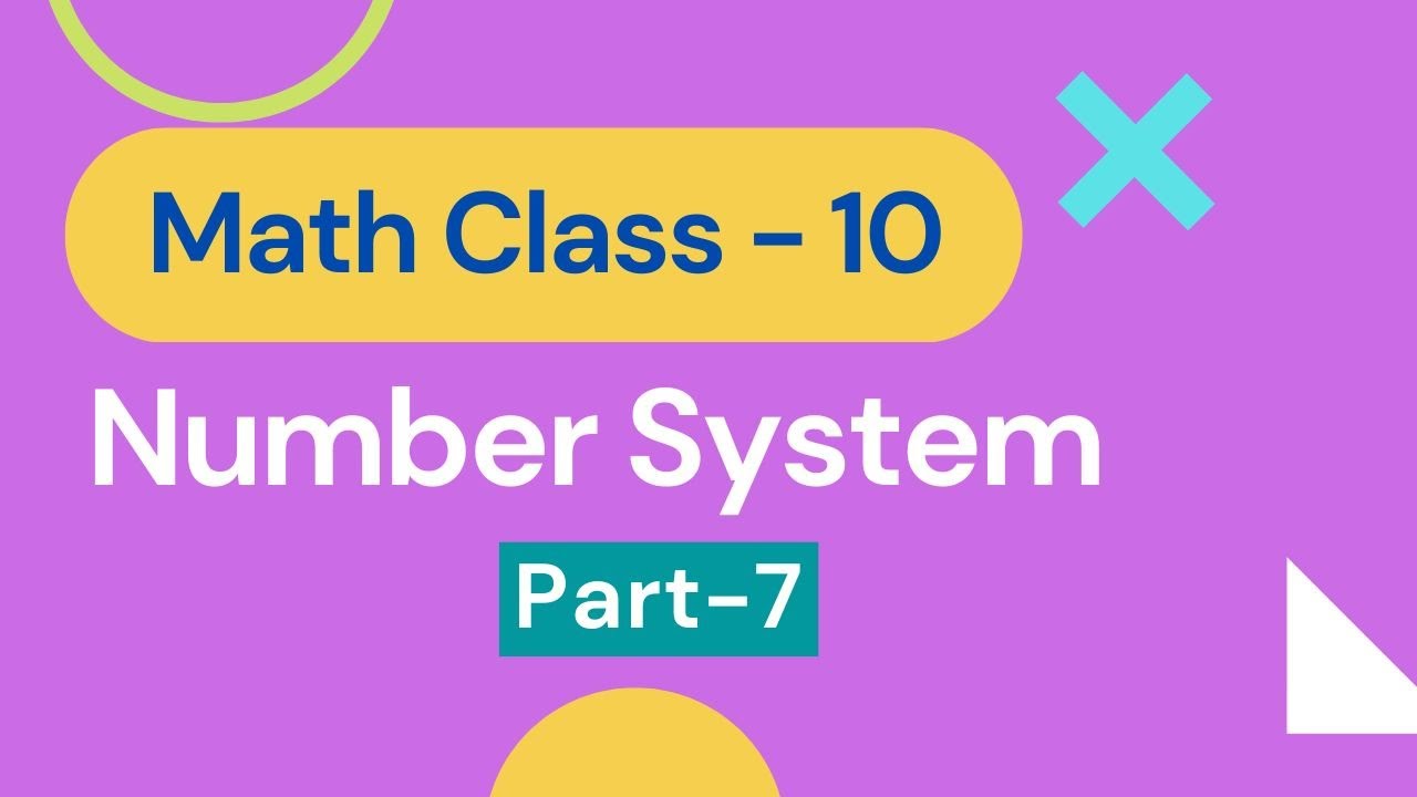 MATH CLASS-10 Number System-7 for all competitive exams - YouTube