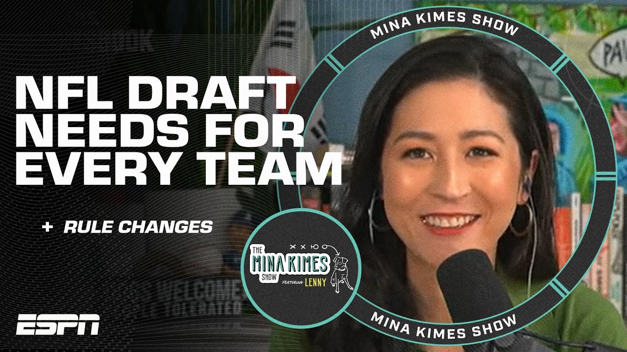 Biggest needs for ALL 32 TEAMS ahead of the NFL Draft | The Mina Kimes ...