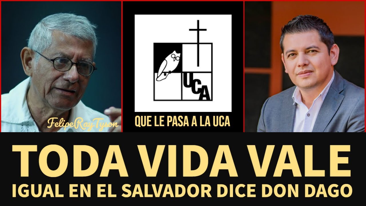 Toda Vida vale Igual en El Salvador dice Don Dago y Que le Pasa a La ...