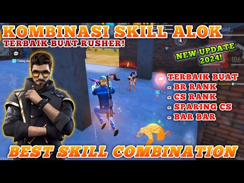 6 COMBO SKILL KARAKTER ALOK TERBAIK BUAT RUSHER BR - CS RANKED 2024 ...