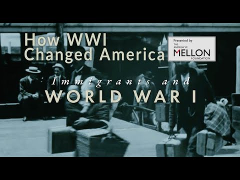 Immigrants and WWI: From the "How WWI Changed America" Series - YouTube