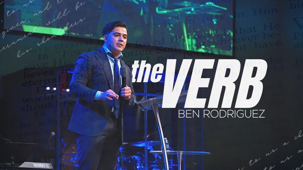 The Verb - Ben Rodríguez // Sunday AM Service // 2023-05-21 AM - YouTube