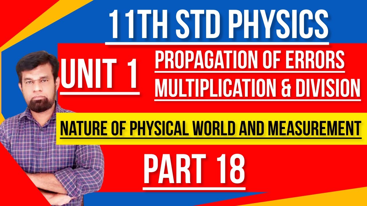 Propagation Of Errors Multiplication and Division 11th Std Physics Unit 1 Part 18 in Tamil - YouTube